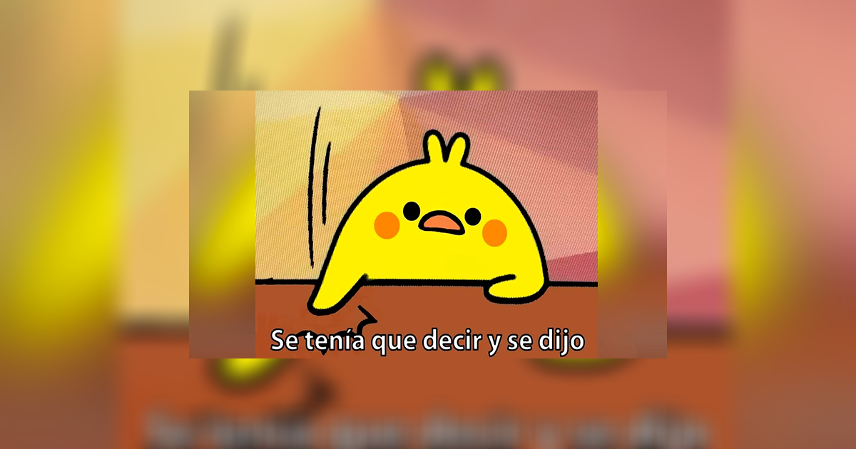 La historia detrás del ‘Se tenía que decir y se dijo’ y sus mejores memes