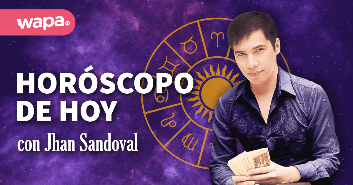 Horóscopo de hoy JUEVES 20 DE JULIO DE 2023 con Jhan Sandoval: esta es ...
