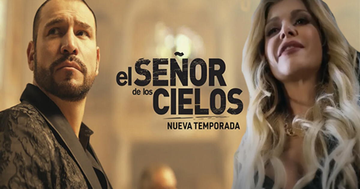 'El señor de los cielos 9': LISTA de personajes OFICIAL y nuevos ...