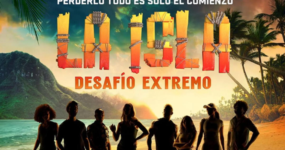 "La isla: desafío extremo" [EN VIVO]: dónde ver ONLINE y en TV reality ...
