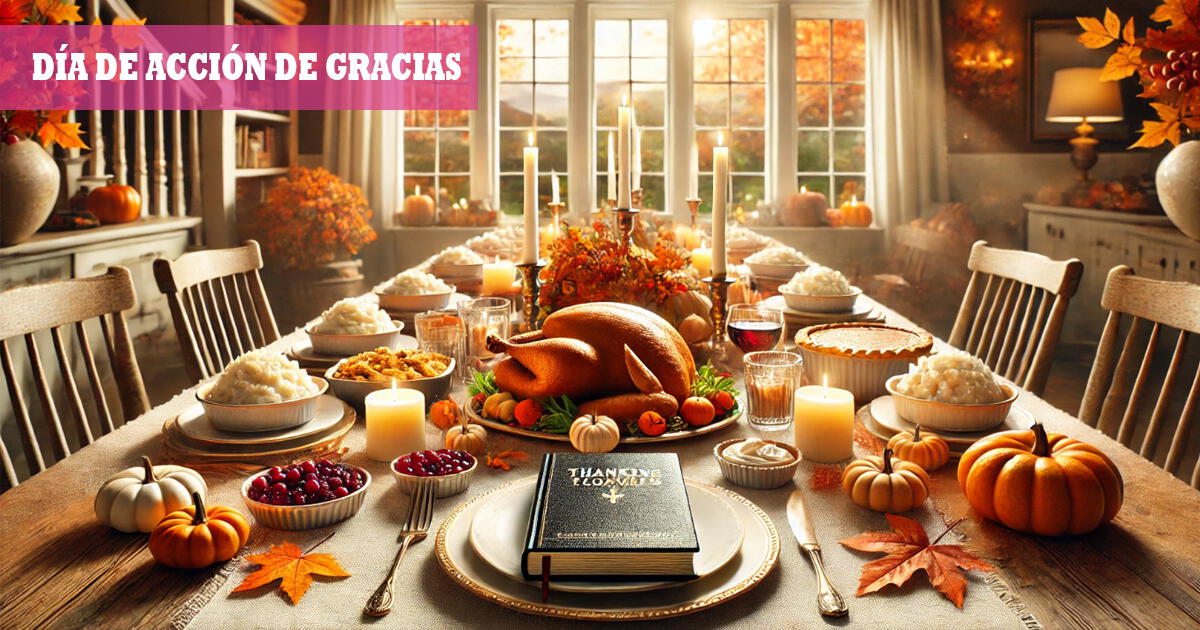 Oraciones para el Día de Acción de Gracias: 10 mensajes reflexivos para ...