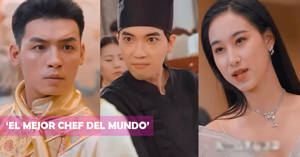 VER 'El mejor chef del mundo', drama chino en sub español: ¿En qué ...